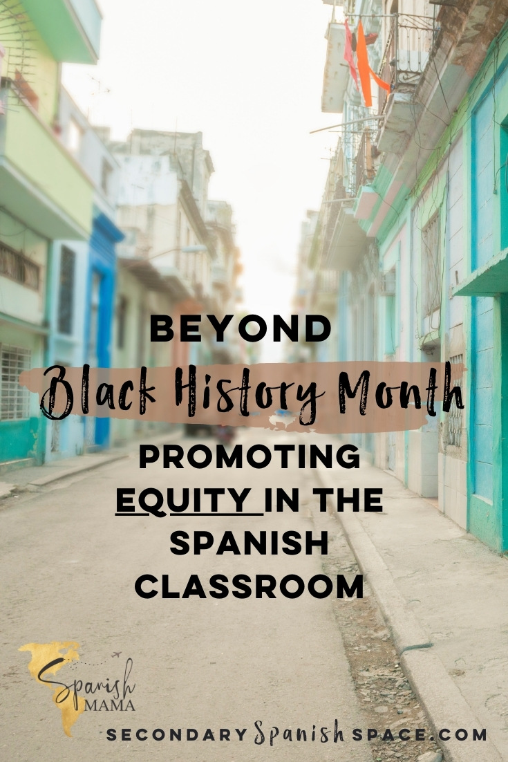 Beyond Black History Month in Spanish Class: Steps to Greater Equity
